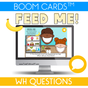 Boom Cards: Feed Me! WH Questions – Shop Tools To Grow