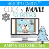 Boom Cards: Animated! Click & Move = Winter Exercises – Shop Tools To Grow